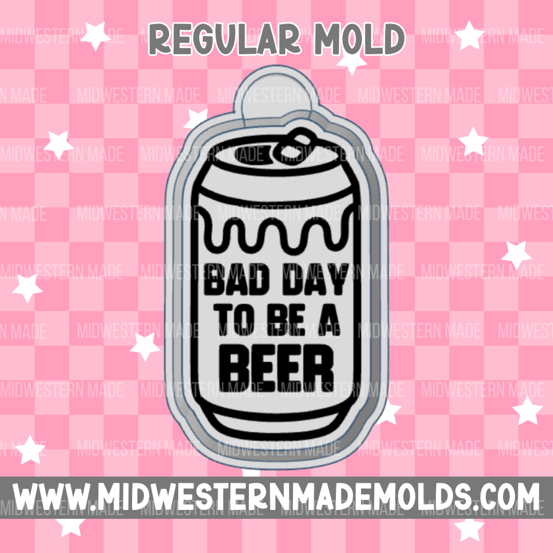 Bad Day To Be A Beer Freshie Mold – Midwestern Made Molds & More