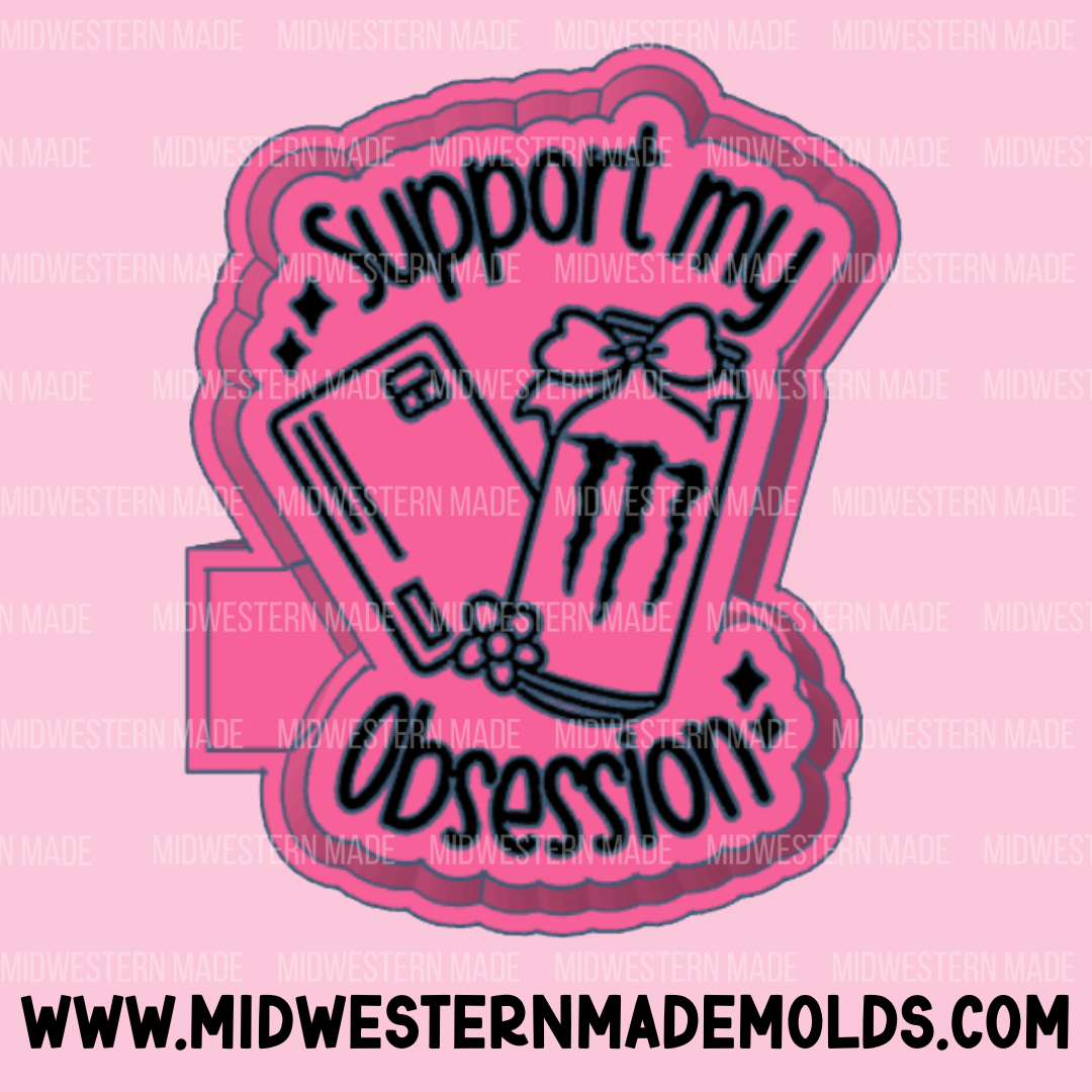 Support My Obsession - Monster Freshie Mold – Midwestern Made Molds & More